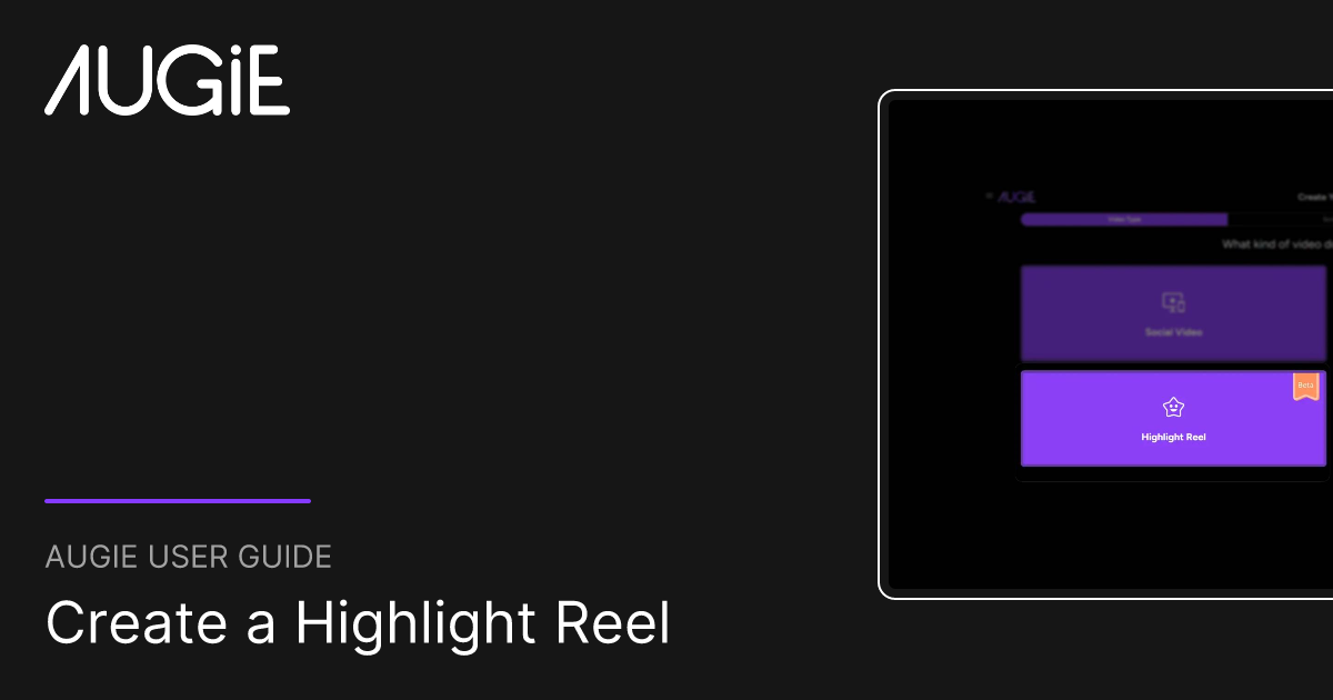 Create a Highlight Reel | Augie User Guide